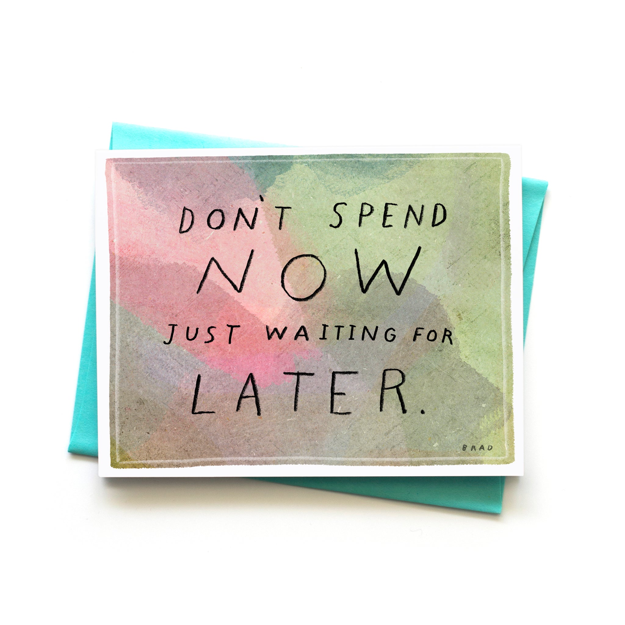 Don't Spend Now Card – Montague Workshop